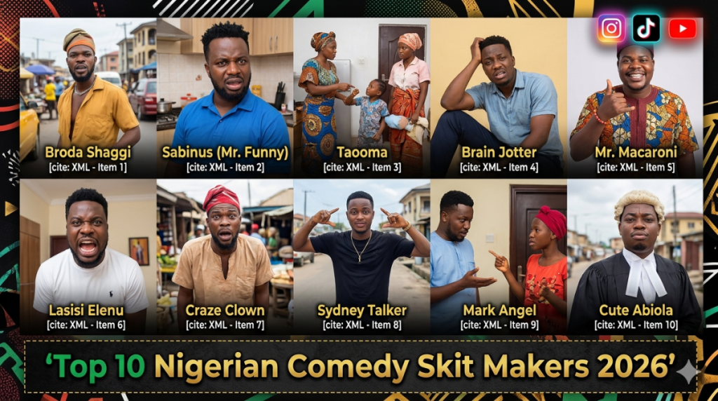 Top 10 Nigerian Comedy Skit Makers 2026: The Funniest Creators You Need ...